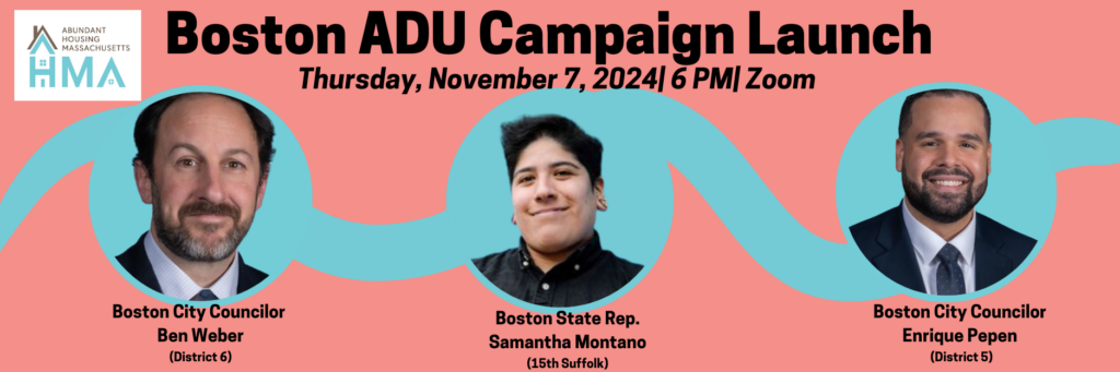 Boston ADU Campaign Launch Event - Abundant Housing Massachusetts